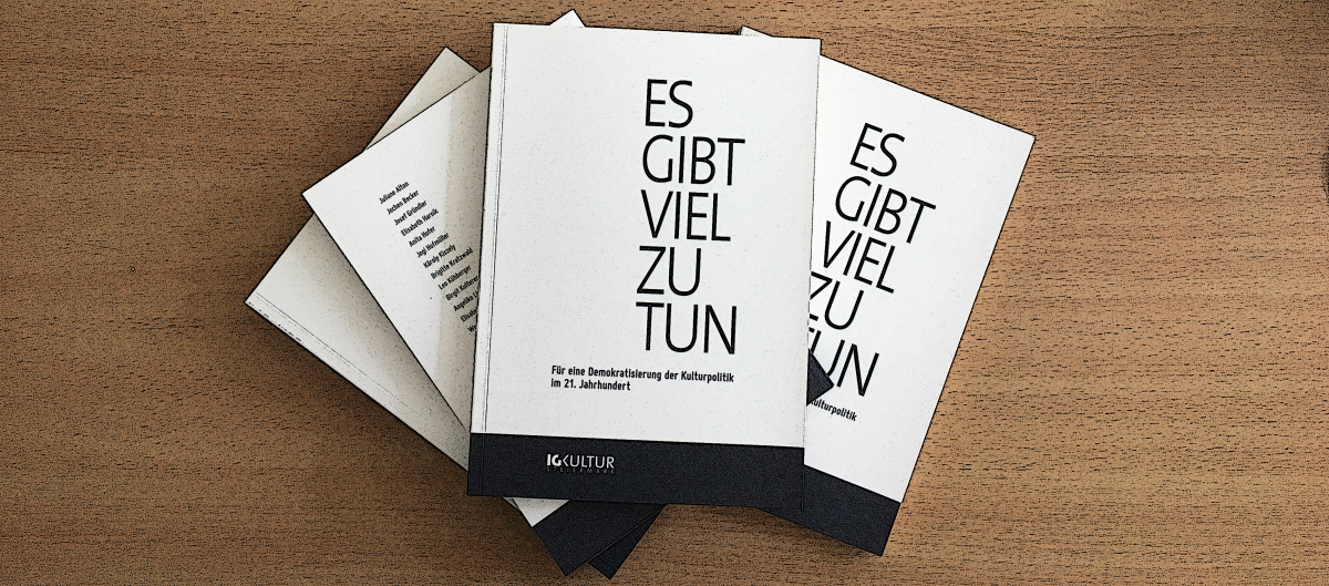 Es gibt viel zu tun! | IG Kultur Es gibt viel zu tun! | IG Kultur